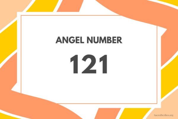 Meaning of Angel Number 121 Explained by Joanne – Sacred Scribes