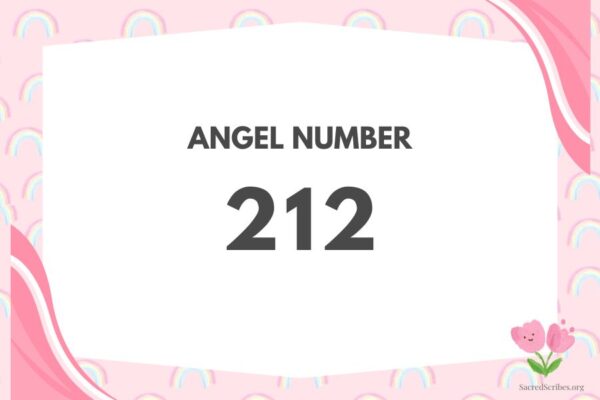 Meaning of Angel Number 212 Explained by Joanne – Sacred Scribes