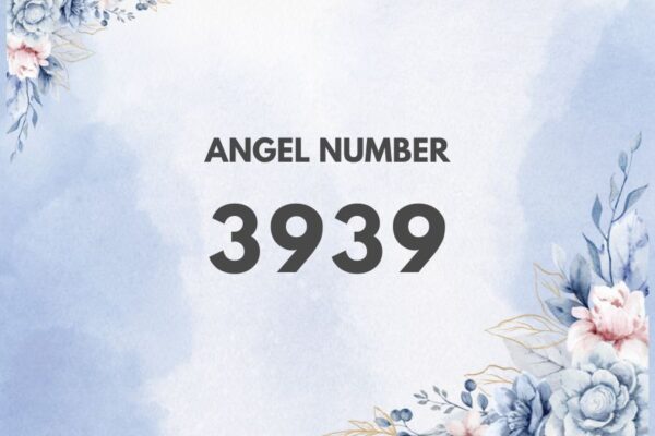 Meaning of Angel Number 3939 Explained by Joanne – Sacred Scribes