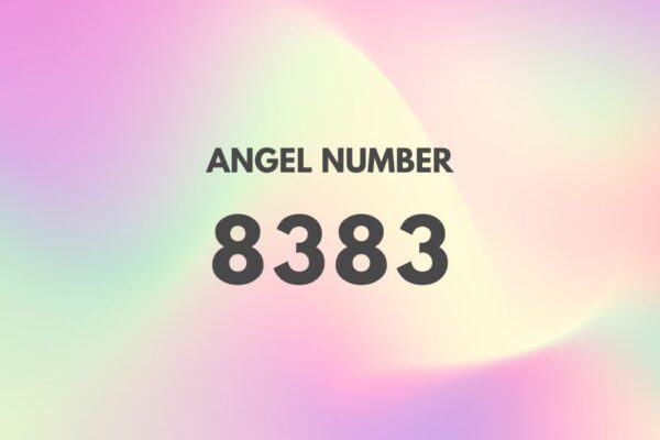 Meaning of Angel Number 8383 Explained by Joanne – Sacred Scribes