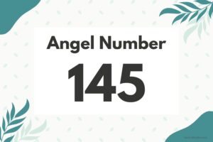 Meaning of Angel Number 145 Explained by Joanne – Sacred Scribes