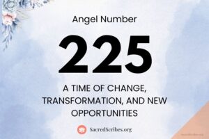 Meaning of Angel Number 225 Explained by Joanne – Sacred Scribes