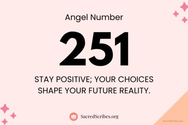 Meaning of Angel Number 251 Explained by Joanne – Sacred Scribes