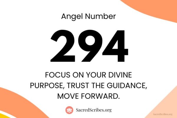 Meaning of Angel Number 294 Explained by Joanne – Sacred Scribes