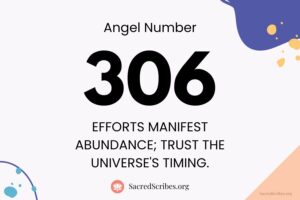 Meaning of Angel Number 306 Explained by Joanne – Sacred Scribes